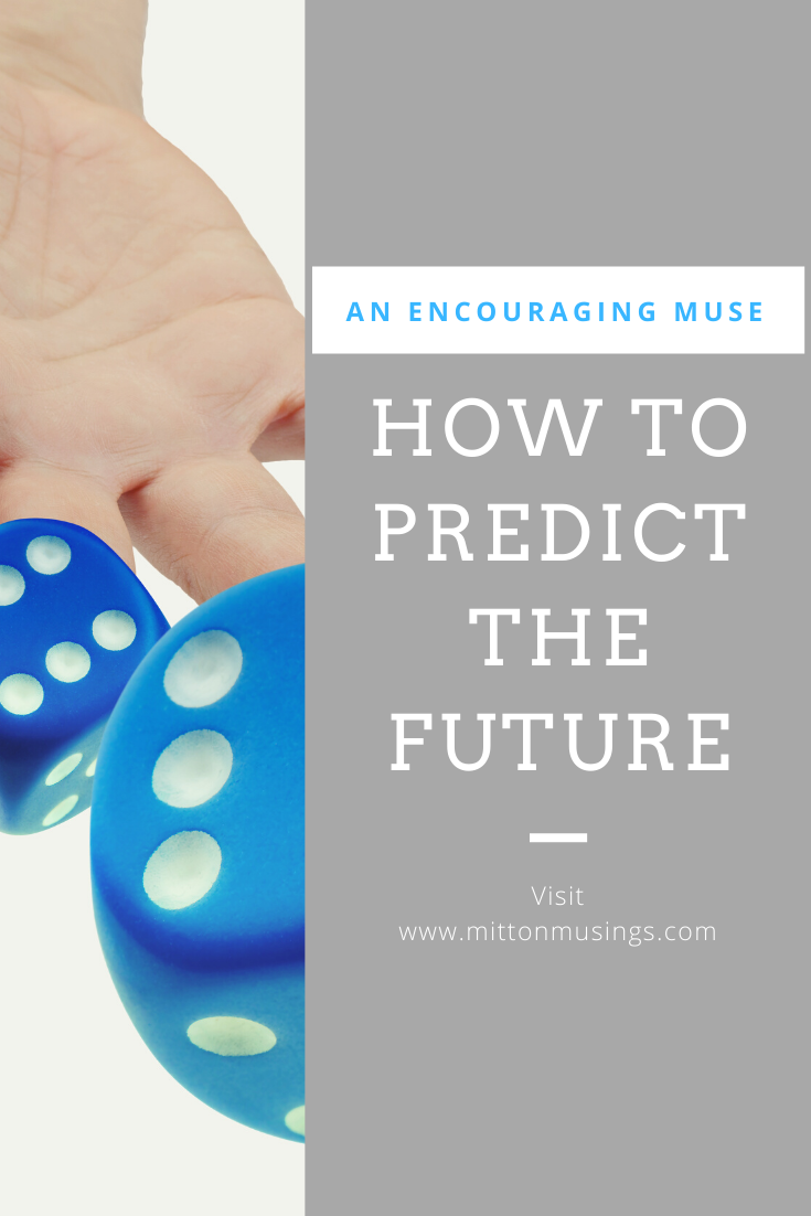 How to Predict the Future | mittonmusings