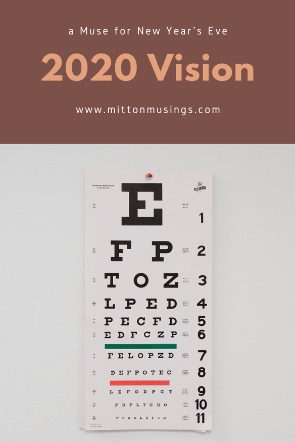 2020 Vision | mittonmusings